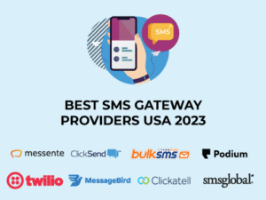 Best SMS Gateway Providers In The USA [2024 List]